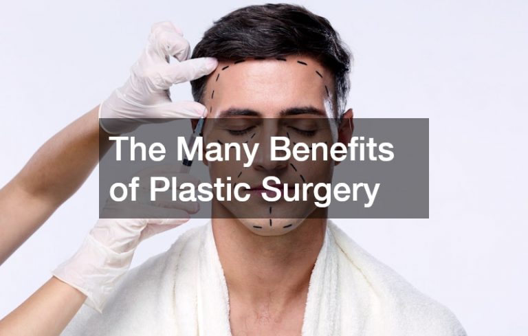 The Many Benefits of Plastic Surgery - Reclaiming The Mission